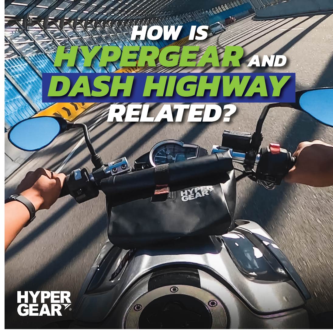 How is Hypergear and DASH Highway Related – Hypergear Malaysia